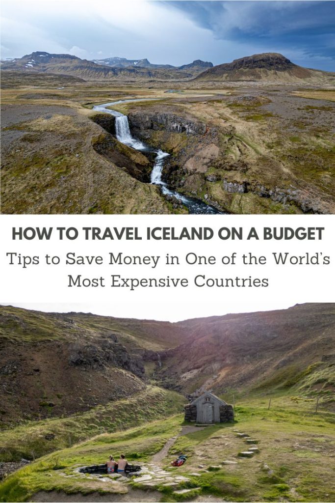How to Travel Iceland on a Budget: 10 Tips to Save Money in One of the ...